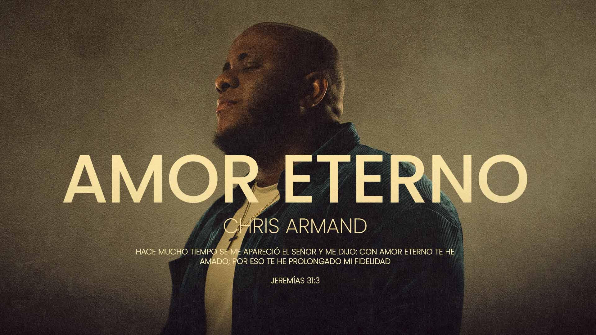 Chris Armand lanza nuevo sencillo "Amor Eterno" | Periódico Evidencias